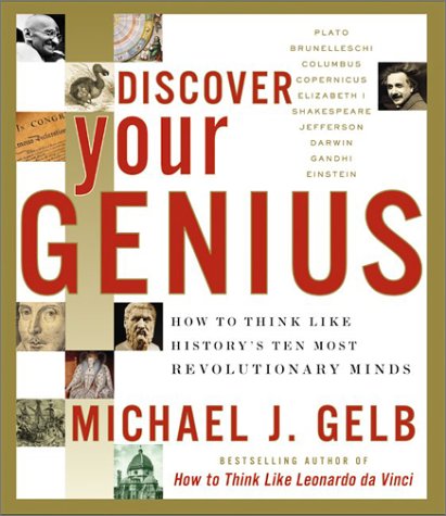 Discover Your Genius: How to Think Like History's Ten Most ...