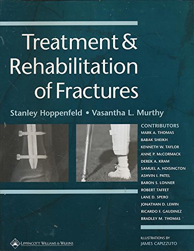 Treatment and Rehabilitation of Fractures: 9780781728966: Medicine ...