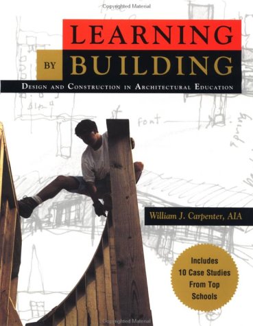 Buy Learning by Building: Design and Construction in Architectural ...