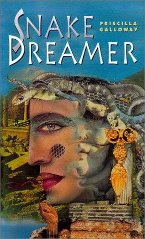 Snake Dreamer: Priscilla Galloway: 9780613286497: Amazon.com: Books