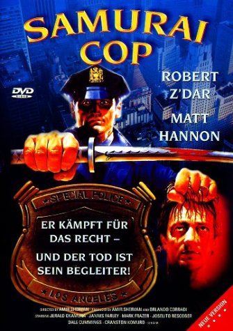 Samurai-Cop: Amazon.de: Hannon, Matt, Z'Dar, Robert, Farley, Jannis ...