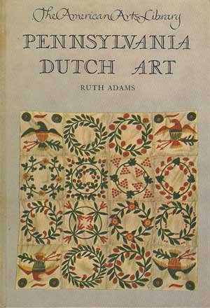 Pennsylvania Dutch Art (American Arts Library): Ruth Adams: Amazon.com ...