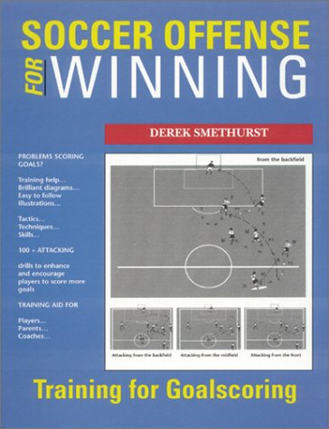 Soccer Offense for Winning: Smethurst, Derek: 9781890946517: Amazon.com ...