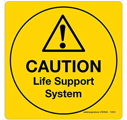 Safety Sign Store, CAUTION: Life Support System (set of 5) (CW802-210V ...