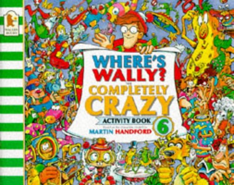 Where's Wally?: Completely Crazy Activity Book (Where's Wally?): Martin ...