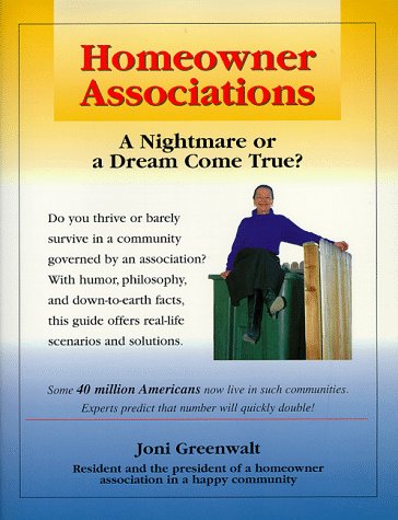 Homeowner Associations: A Nightmare or a Dream Come True?: Greenwalt ...