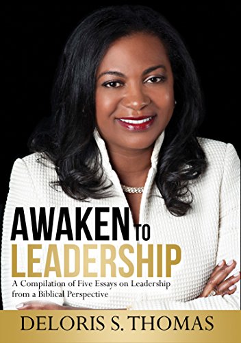 Amazon.com: Awaken to Leadership: A Compilation of Five Essays on ...