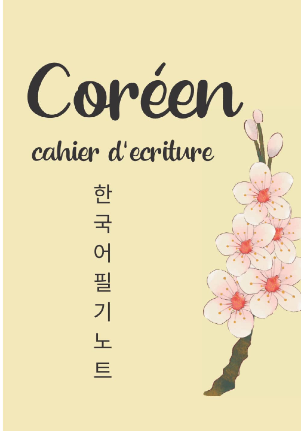 Amazon.com: Coréen cahier d'écriture 한국어 필기 노트: Livre pour apprendre le ...