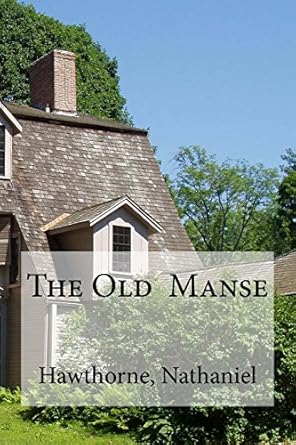 Buy The Old Manse Book Online at Low Prices in India | The Old Manse ...