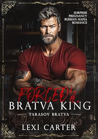 Amazon | Forced by the Bratva King: Surprise Pregnancy Russian Mafia Romance (Tarasov Bratva ...