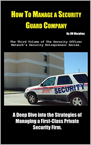 Amazon.com: How to Manage a Security Guard Company: A Deep Dive into ...