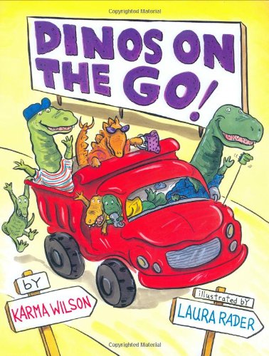 Dinos on the Go: Wilson, Karma, Rader, Laura: 9780316738118: Amazon.com ...