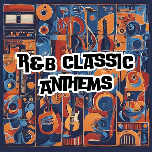Amazon.com: R&B Classic Anthems [Explicit] : VARIOUS ARTISTS: Digital Music