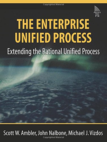 The Enterprise Unified Process: Extending the Rational Unified Process ...