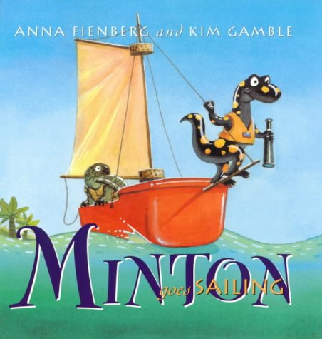Minton Goes Sailing: Anna Fienberg, Kim Gamble: 9781864483666: Amazon ...