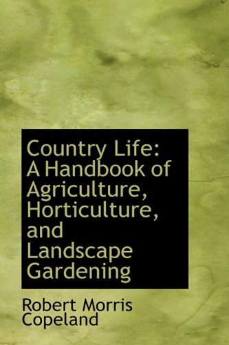 『Country Life: A Handbook of Agriculture, Horticulture, and - 読書メーター