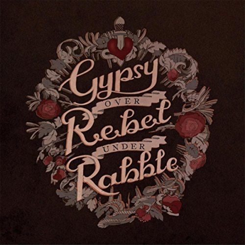 Amazon.com: The Under Over Album : Gypsy Rebel Rabble: Digital Music
