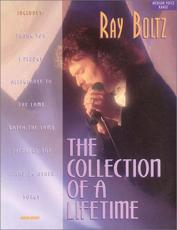 Ray Boltz - Collection of a Lifetime: Boltz, Ray: 9780634041334: Amazon ...