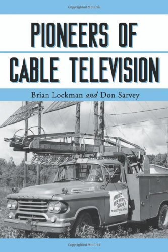 Amazon.com: Pioneers of Cable Television: The Pennsylvania Founders of ...
