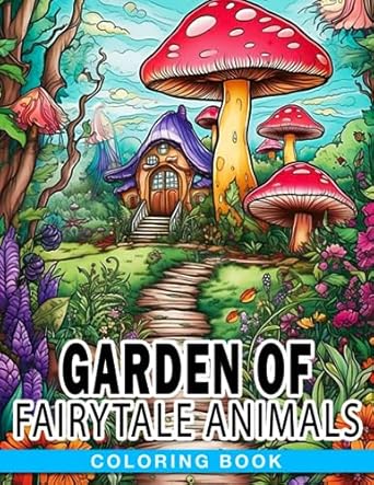 Garden of Fairytale Animals Coloring Book: Color a diverse range of ...