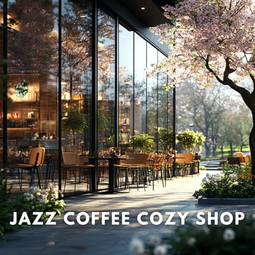 Jazz Coffee Vibes: Uplifting Music for Mornings : JAZZ COFFEE COZY SHOP ...