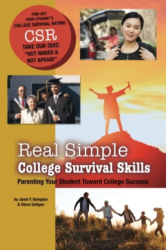 Real Simple College Survival Skills: Parenting Your Student Toward ...
