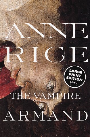 The Vampire Armand (Random House Large Print): Rice, Anne ...