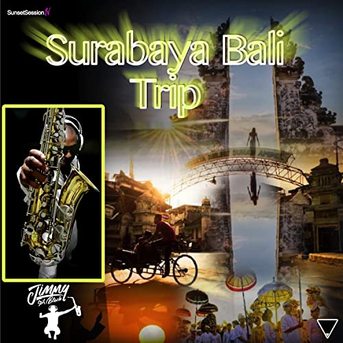 Surabaya Bali Trip de Jimmy Sax Black no Amazon Music Unlimited