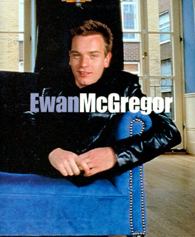 Ewan Mcgregor: Andrews McMeel Publishing: 9780740704352: Amazon.com: Books