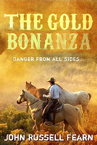 THE GOLD BONANZA a classic western adventure novel (Historical Western ...