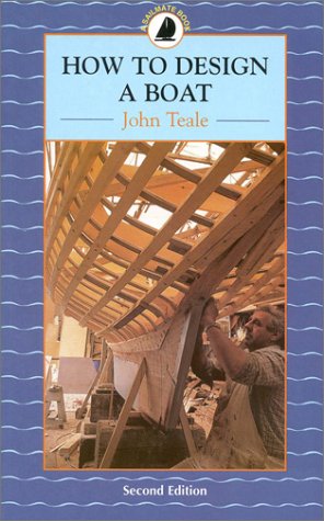 How to Design a Boat: Teale, John: 9781574090505: Amazon.com: Books