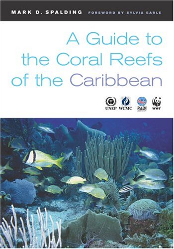 A Guide to the Coral Reefs of the Caribbean: Books - Amazon.ca