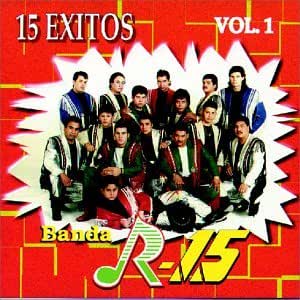 Banda R-15 - Vol. 1-15 Exitos - Amazon.com Music