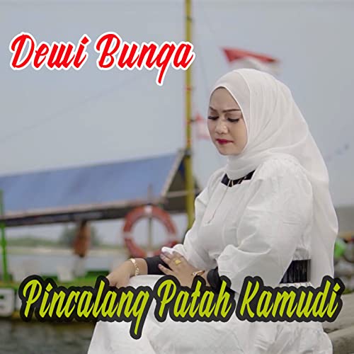 Amazon.co.jp: Pincalang Patah Kamudi : Dewi Bunga: Digital Music