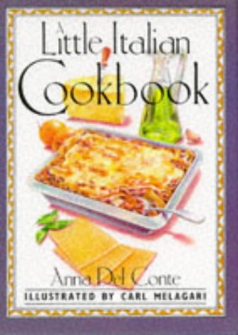 A Little Italian Cook Book (International Little Cookbooks): Anna Del ...