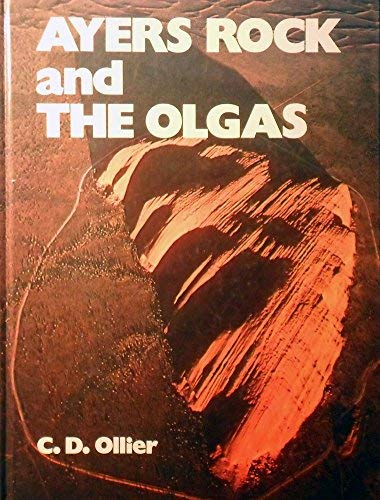 Ayers Rock and the Olgas: Ollier, Cliff: 9780727002235: Amazon.com: Books