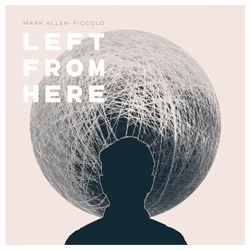 Amazon.com: Left from Here : Mark Allen-Piccolo: Digital Music