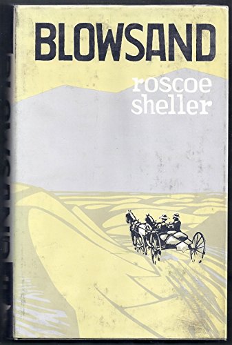 BLOWSAND by Roscoe Sheller, Franklin Press , 2nd Edition - 1966: Roscoe ...