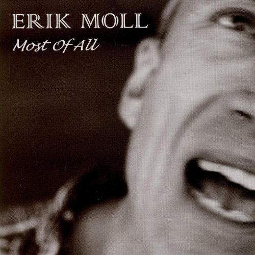 Amazon.com: Most Of All : Erik Moll: Digital Music