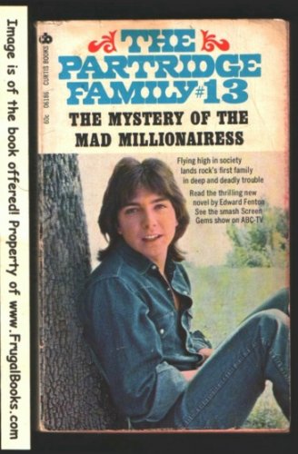 Mystery of the mad millionairess (The Partridge family): Fenton, Edward ...
