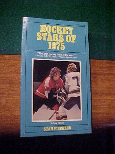 Hockey Stars of 1975: Stan Fischler: 9780515035063: Amazon.com: Books