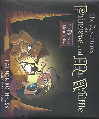 The Adventures Of The Princess And Mr. Whiffle; The Dark Of Deep Below ...