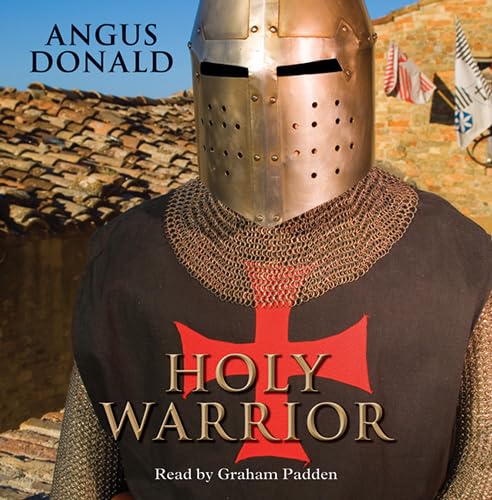 Holy Warrior: Donald, Angus, Padden, Graham: 9780857141576: Amazon.com ...
