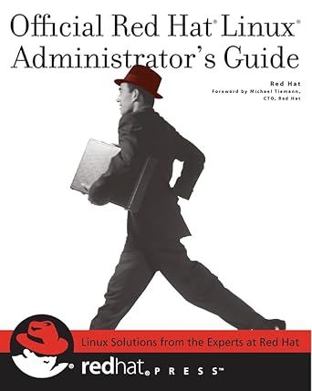 The Official Red Hat Linux Administrators Guide: Red Hat Inc., Red Hat ...