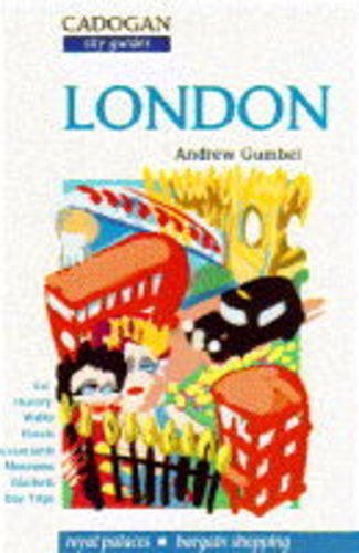 London (Cadogan Guides): Gumbel, Andrew: 9780947754747: Amazon.com: Books