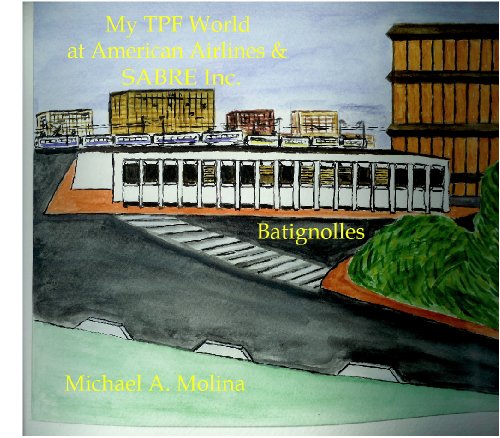Amazon.com: My TPF World at American Airlines & SABRE eBook : Molina ...