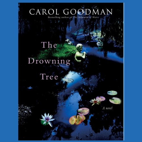 Amazon.com: The Drowning Tree (Audible Audio Edition): Carol Goodman ...
