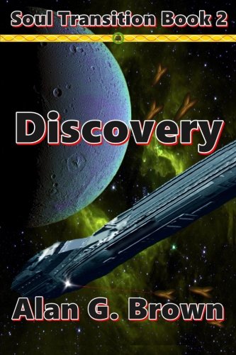 Amazon.com: Discovery (Soul Transition): 9781515123309: Brown, Mr Alan ...