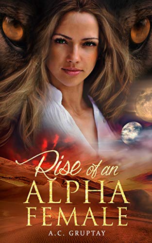 Amazon.com: Rise of an Alpha Female (Two Moons Book 1) eBook : Gruptay ...