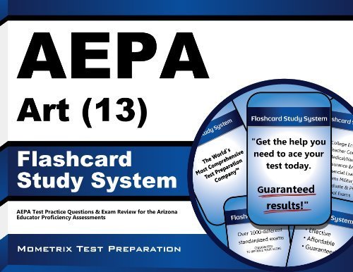 AEPA Art (13) Flashcard Study System: AEPA Test Practice Questions ...